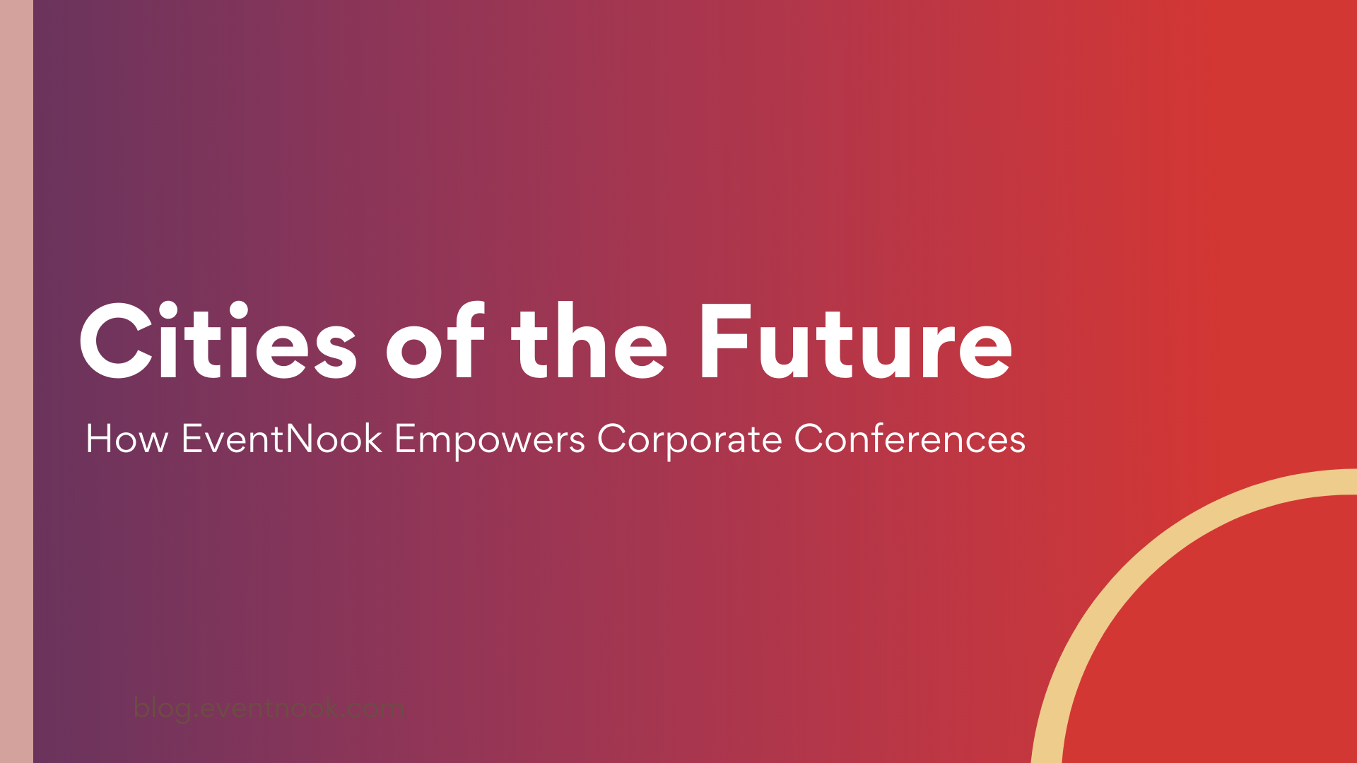 [Case Study] How EventNook Empowers Corporate Conferences with Seamless ...